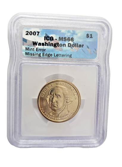 2007 George Washington Dollar Missing Edge Lettering MS66 -Error Coin